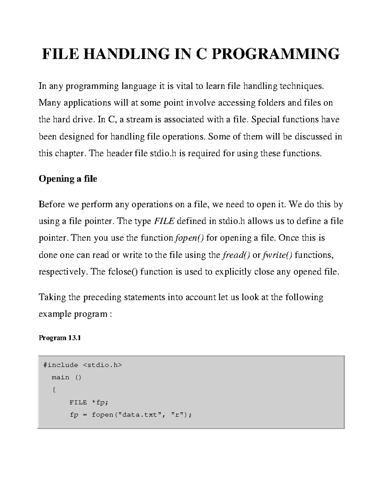File handling in C Programming - FILE HANDLING IN C PROGRAMMING In any programming language it ...