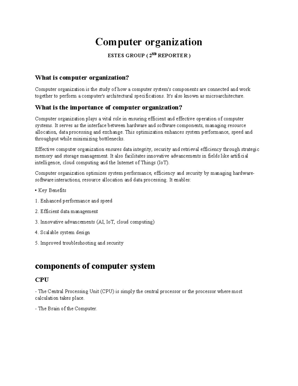 Computer Oranization Estes Group Computer Organization Estes Group 2nd Reporter What Is