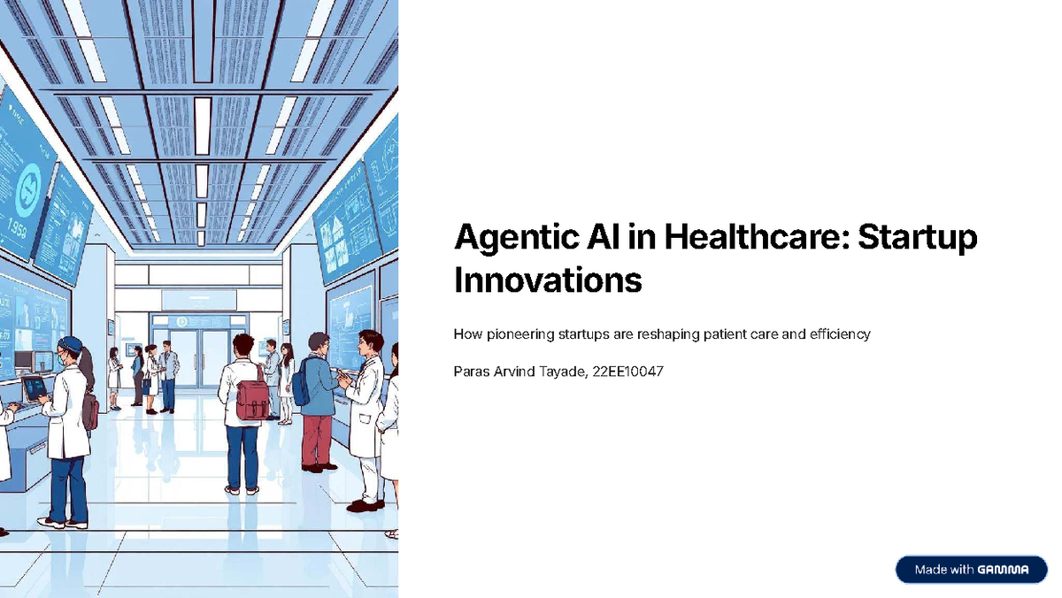 Agentic AI in Healthcare: Innovations by Startups in Patient Care - Studocu