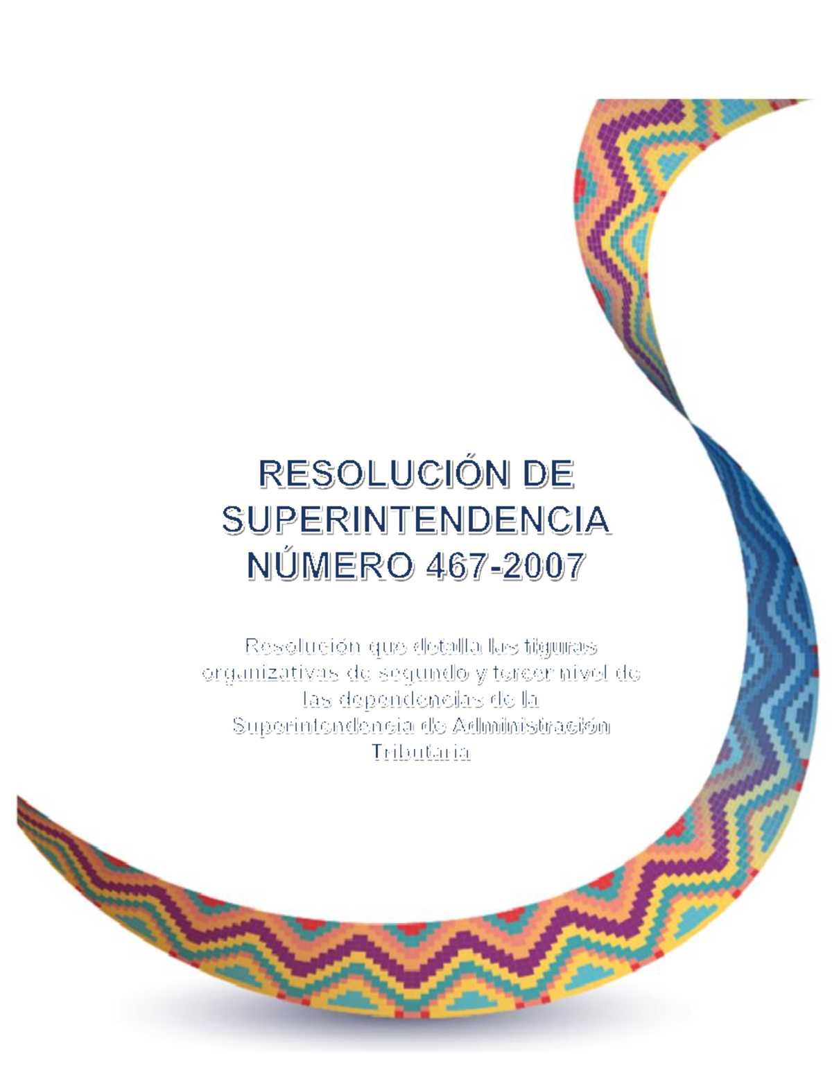Resolución 467-2007: Estructura Organizativa de Segundo y Tercer Nivel ...