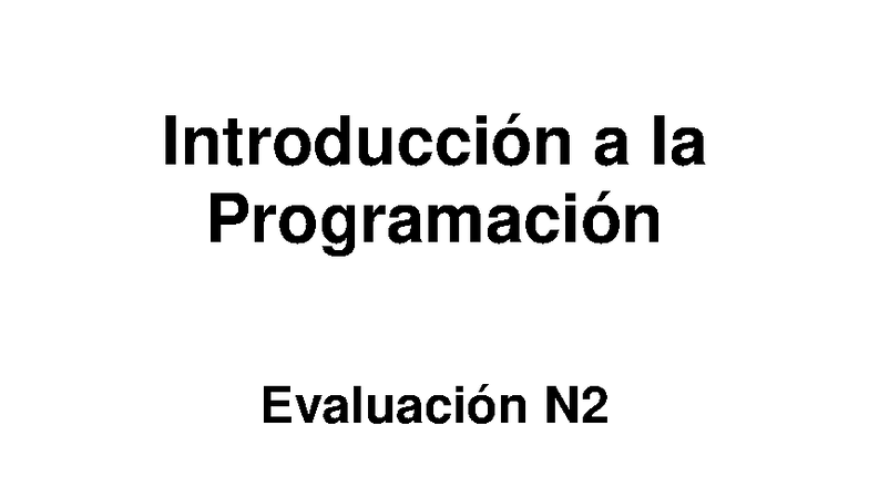 Evaluación N2: Algoritmos y Ejercicios de Programación - Studocu