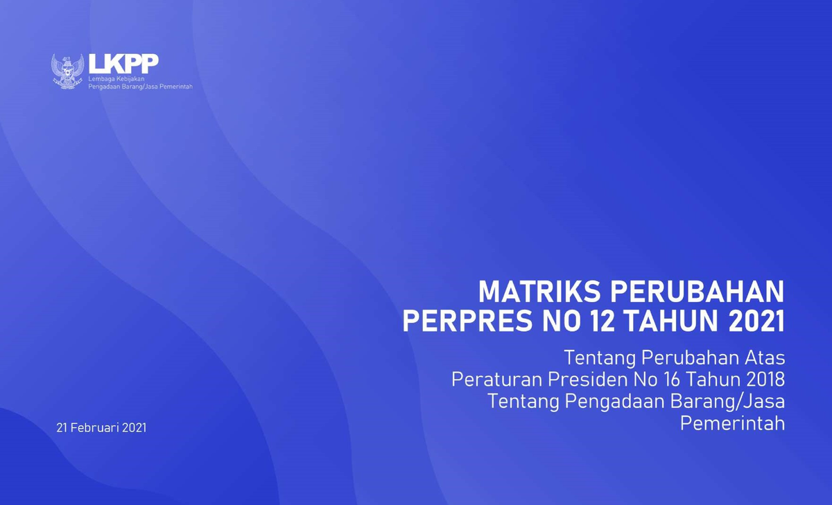 Matriks Perubahan Perpres 12 Tahun 2021 - MATRIKS PERUBAHAN PERATURAN PRESIDEN NO 12 TAHUN 2021 ...
