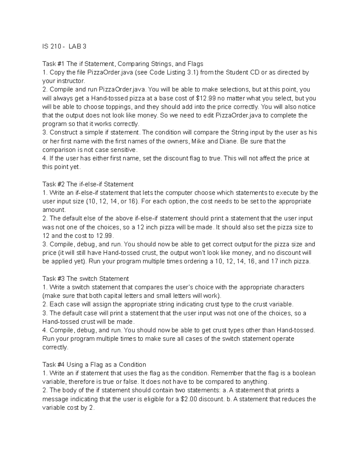 Lab 3 Solution - IS 210 - LAB 3 Task #1 The if Statement, Comparing Strings, and Flags Copy the ...