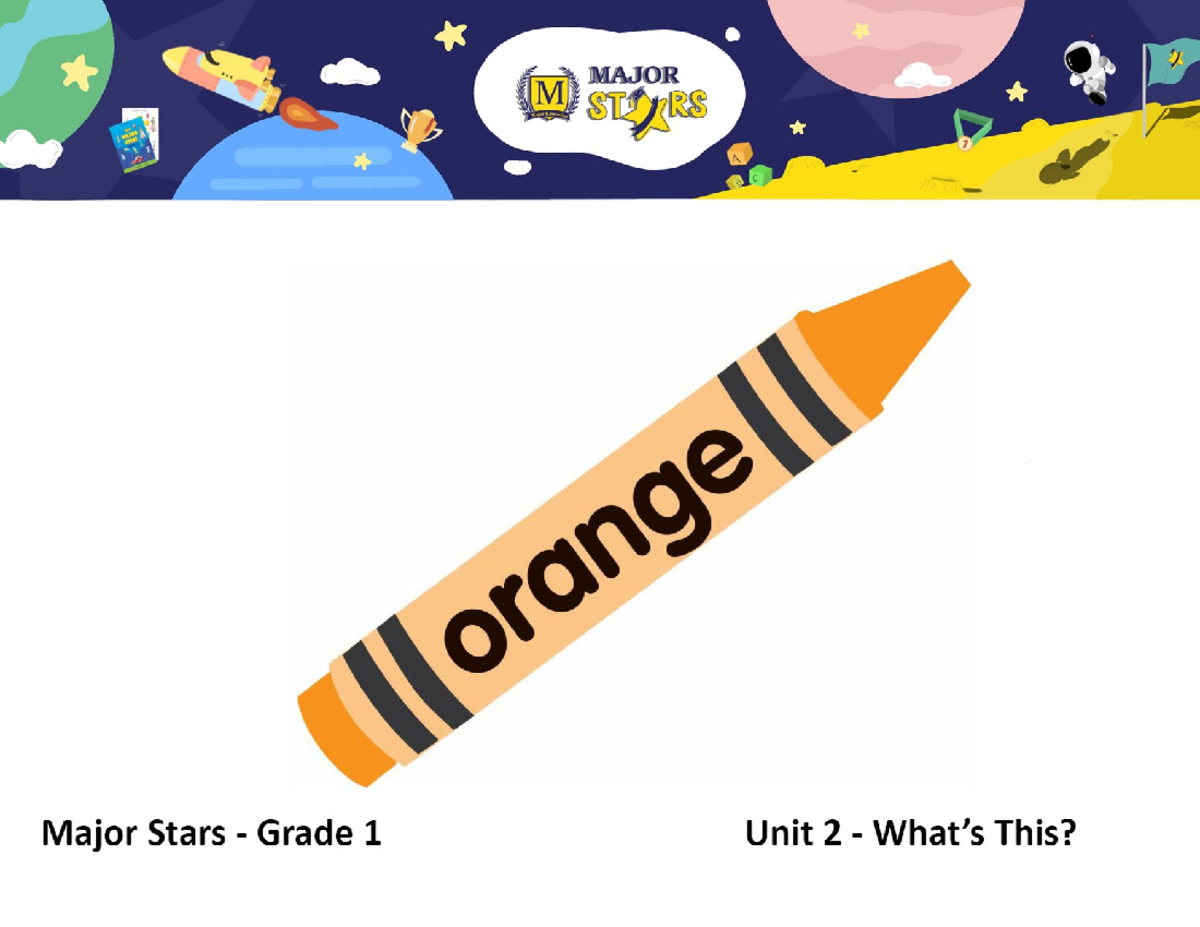 Grade 1 Unit 2 Major Stars Flashcards (A MAJOR M) - Studocu