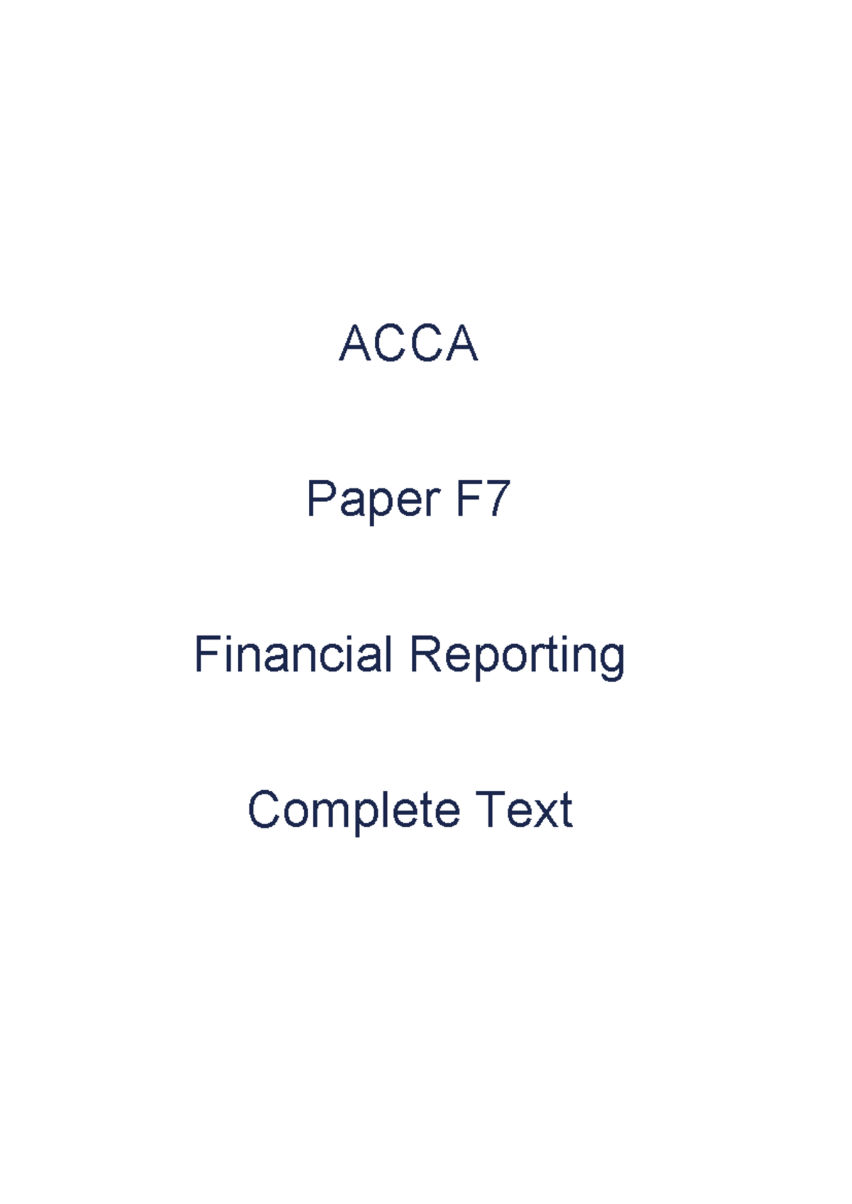 ACCA Paper F7: Complete Guide to Financial Reporting Principles - Studocu