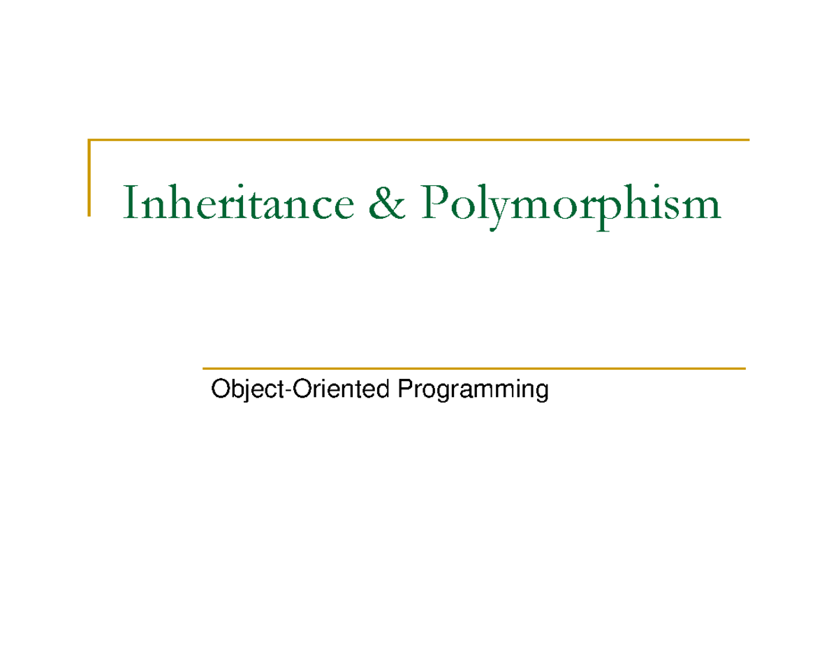 05 Inheritance & Polymorphism Overview in OOP Concepts - Studocu