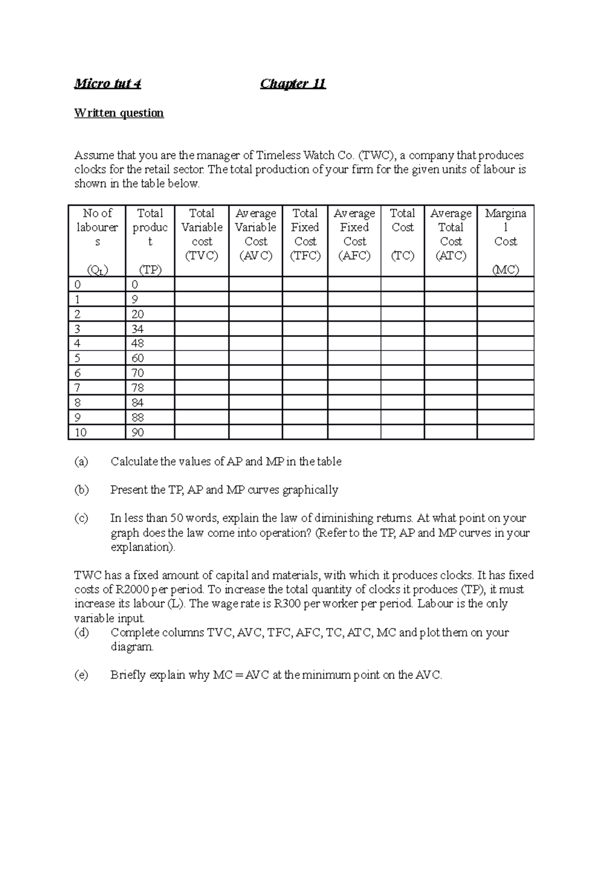 Tutorial 4 - Micro tut 4 Chapter 11 Written question Assume that you ...