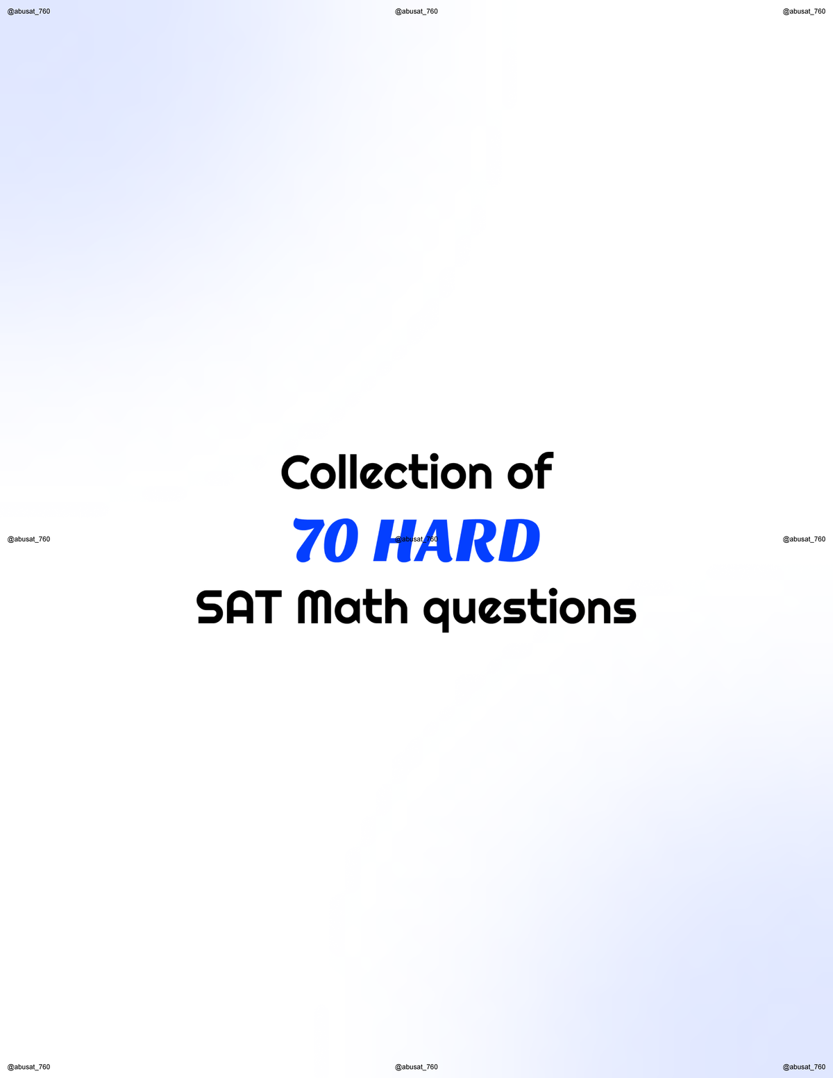 Collection of 70 HARD SAT Math Questions for March - Studocu