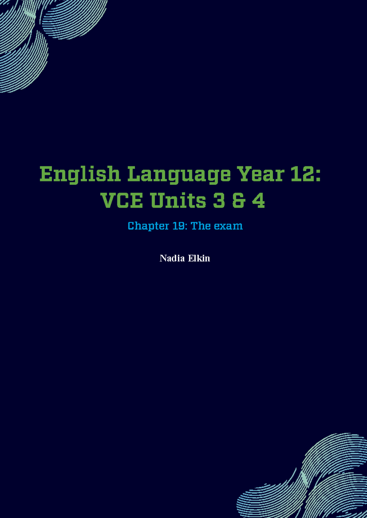 English Language Year 12: VCE Units 3 4 Final Exam Prep - Chapter 19 ...