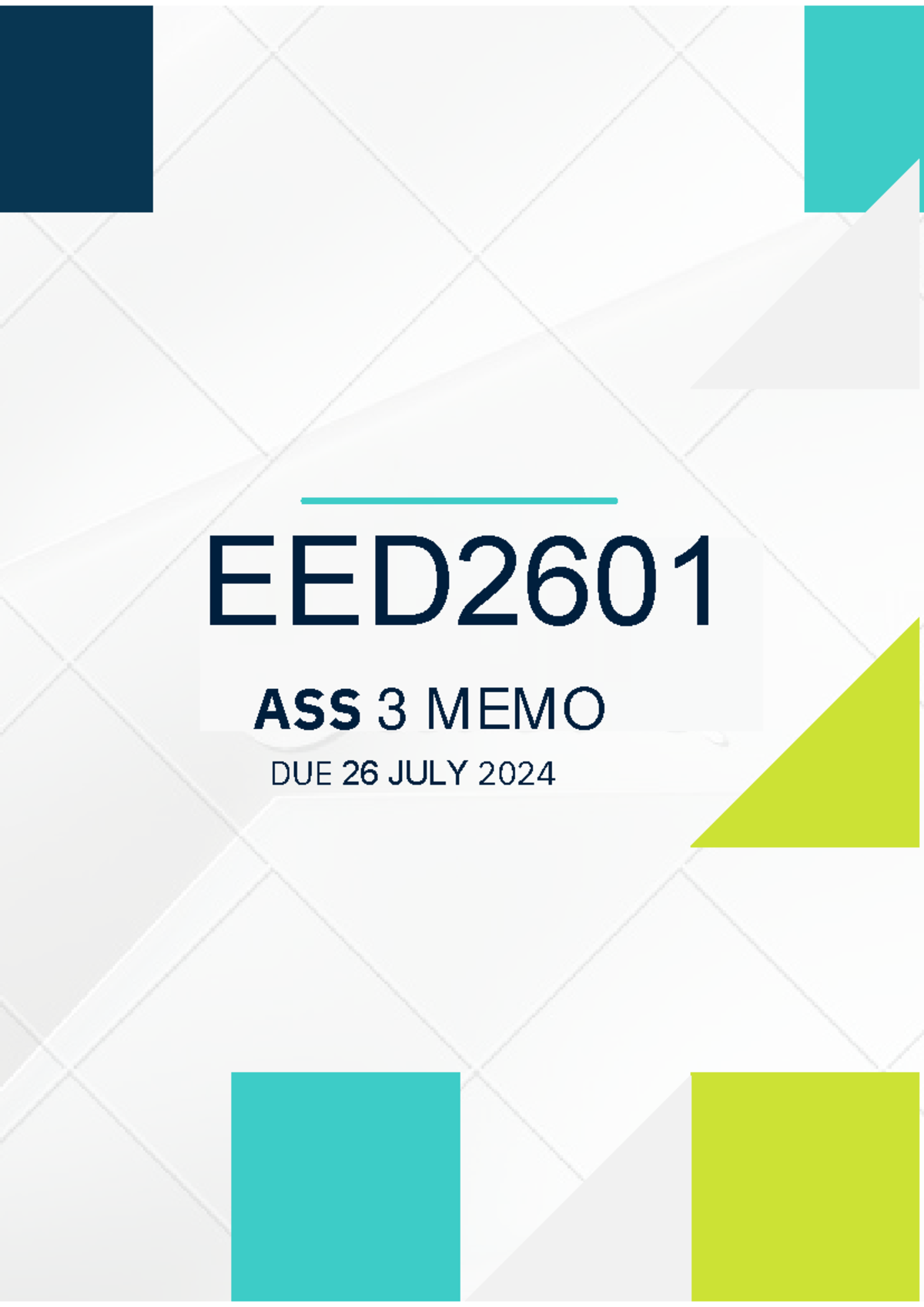 EED2601 Assignment 3 Memo Guidelines and Insights 2024 - Studocu