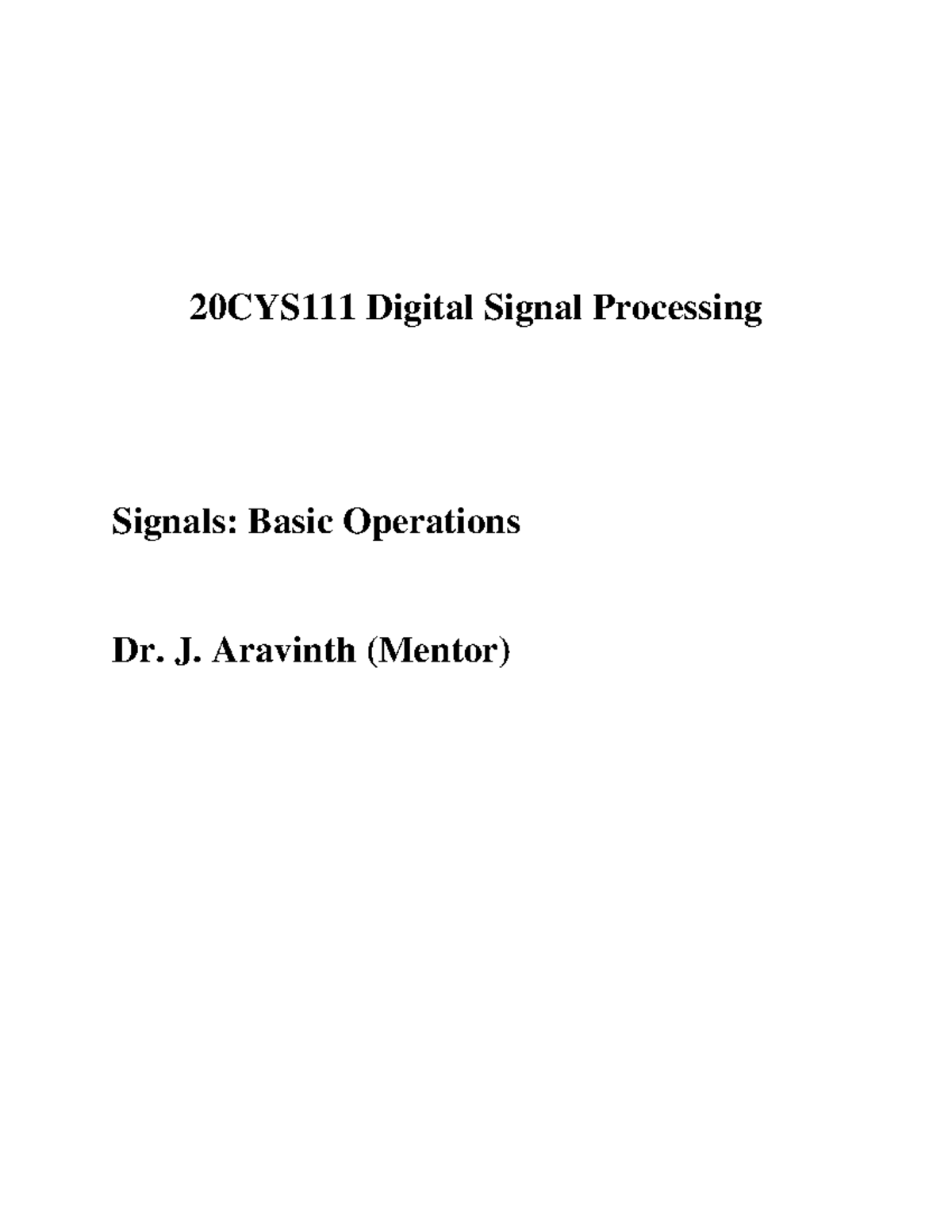 Lecture - 5 - Basic Operations AND Interconnections - 20CYS111 Digital Signal Processing Signals ...