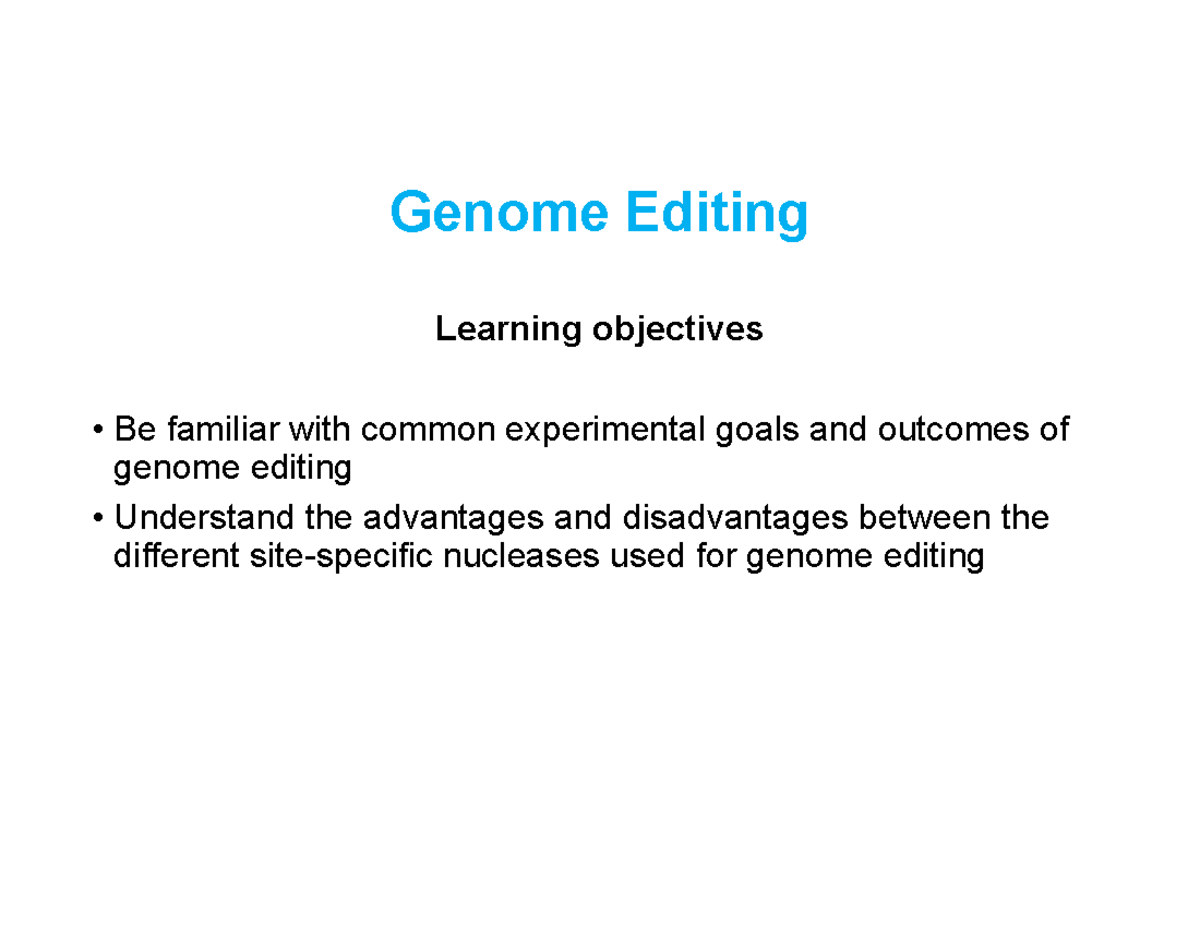 Lec11 - Genome Editing: Techniques, Goals, and Nucleases Overview - Studocu