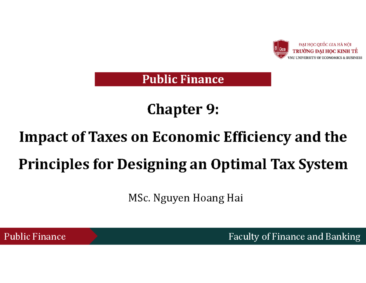 Public Finance Chapter 9: Taxes, Economic Efficiency & Optimal Tax ...