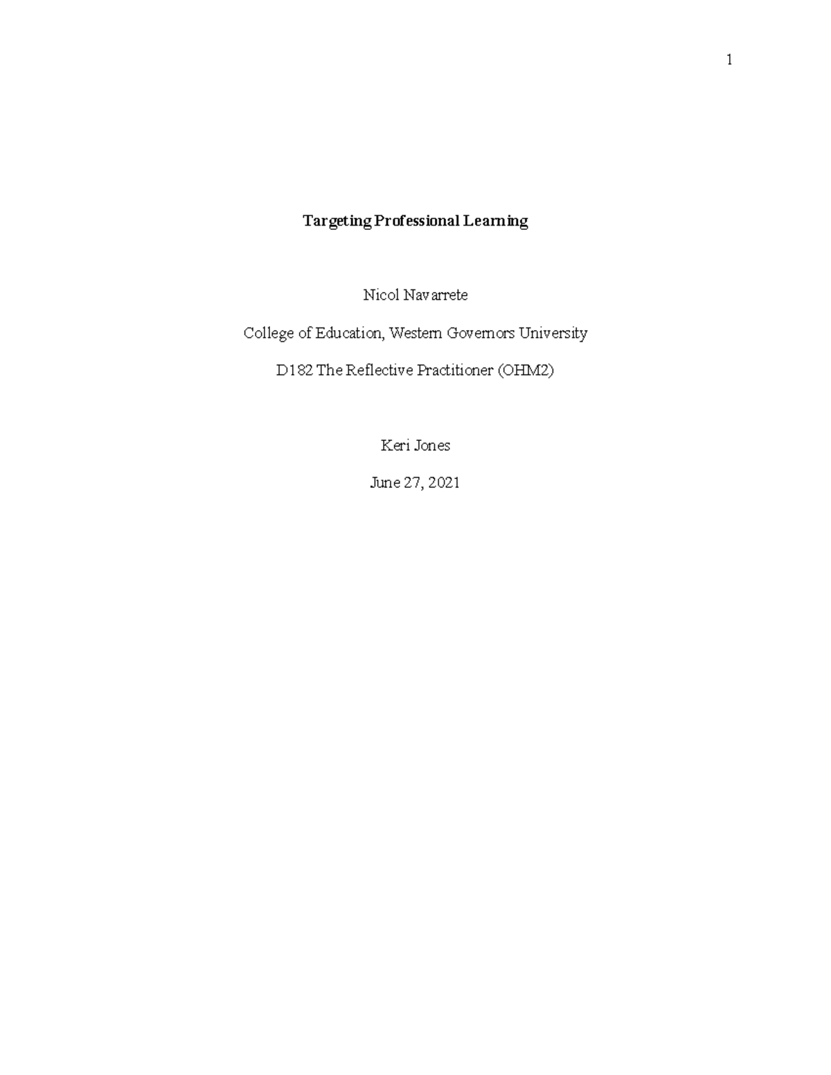 Task 3 Targeting Professional Learning - Targeting Professional Learning Nicol Navarrete College ...
