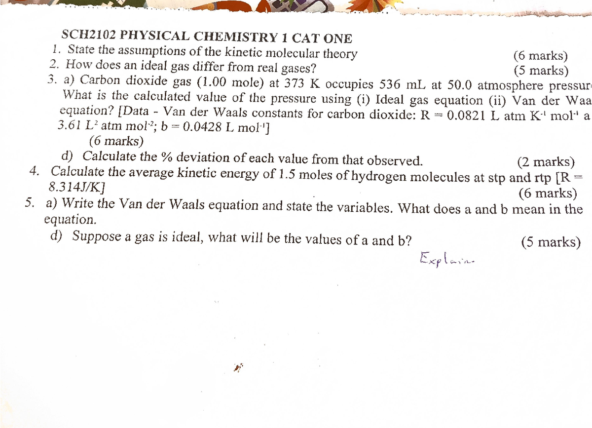 SCH2102 PHYSICAL CHEMISTRY 1 CAT ONE: Kinetic Theory & Gas Laws - Studocu