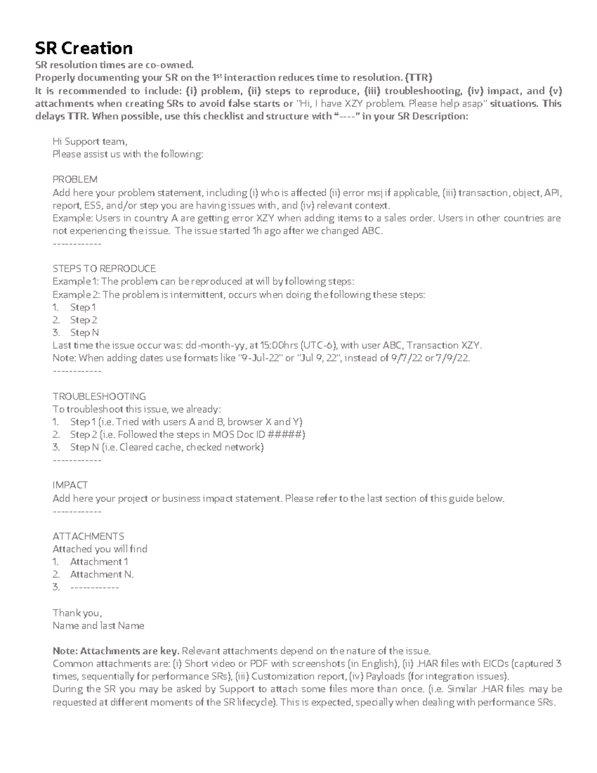 SR Creation and escalation Guide - SR Creation SR resolution times are ...