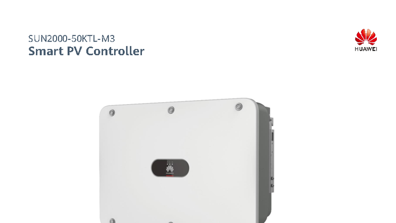 Huawei 50kW SUN2000 50k TL M3: Smart PV Controller Overview - Studocu