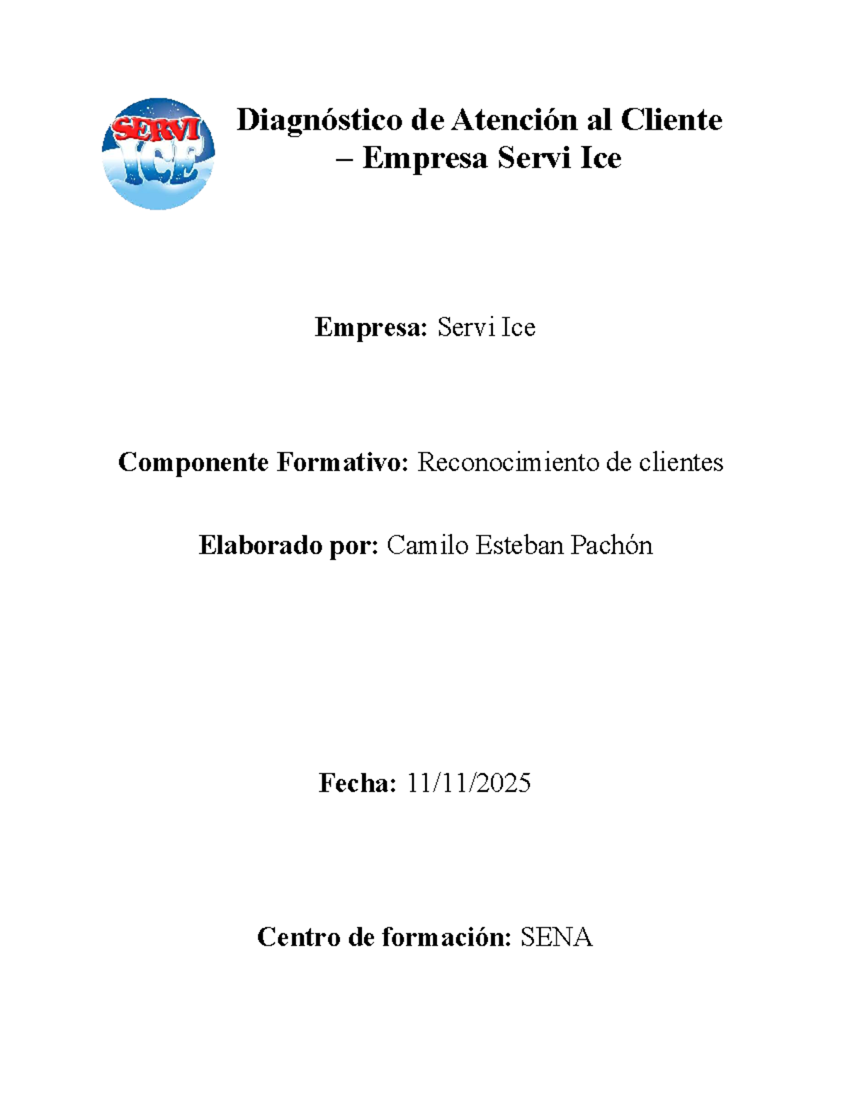 Diagnóstico de Atención al Cliente - Servi Ice (SENA) - Studocu