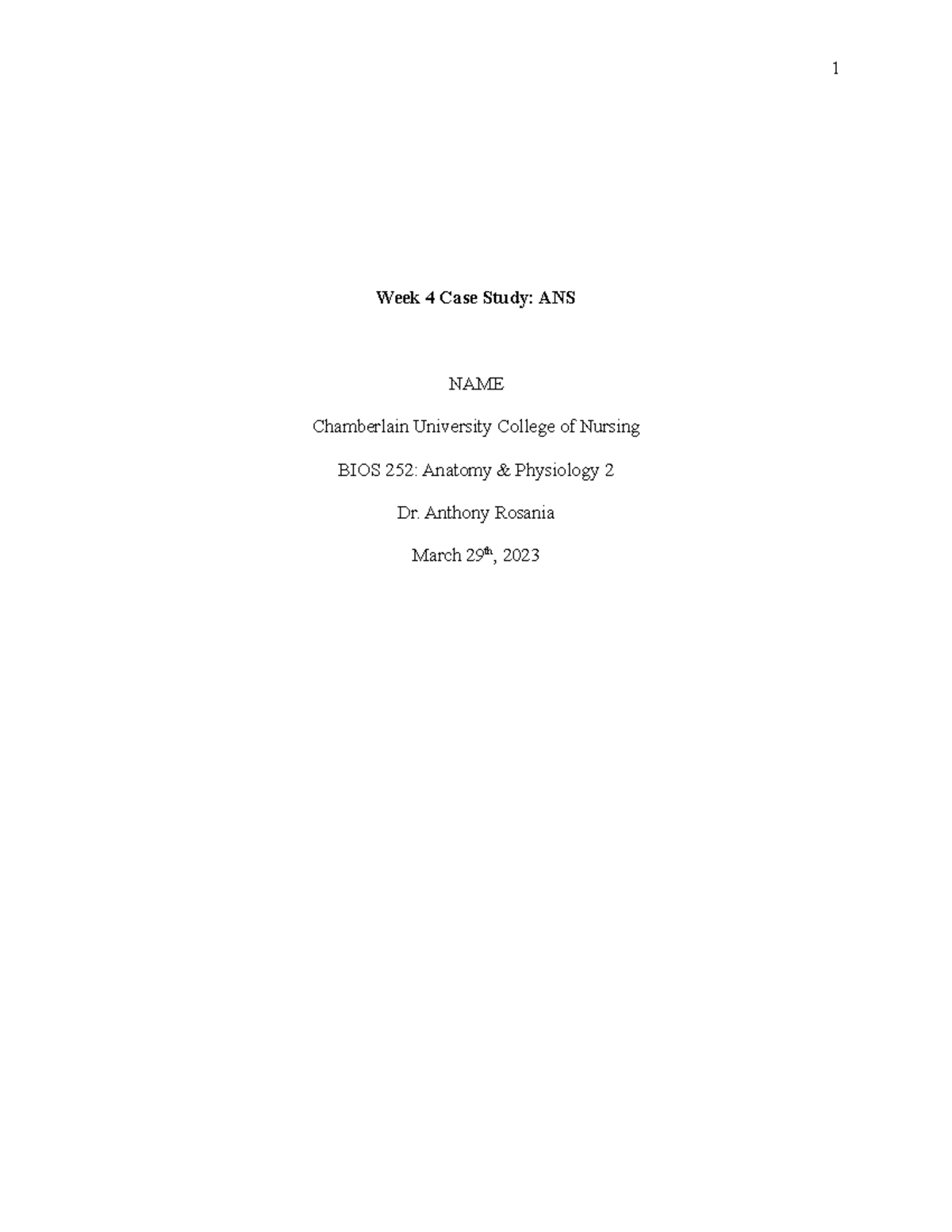 WK4 Case Study ANS - Week 4 Case Study: ANS NAME Chamberlain University ...