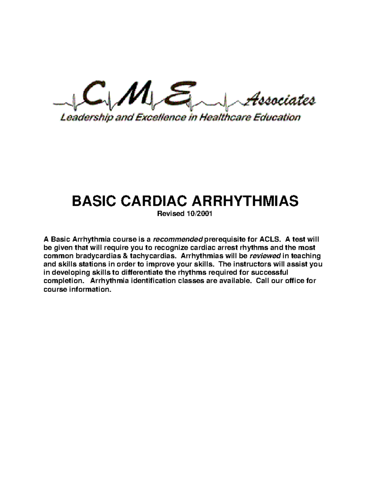 Acls basic arrhythmias - BASIC CARDIAC ARRHYTHMIAS Revised 10/ A Basic ...