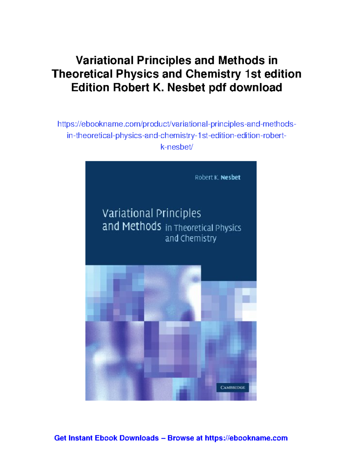 Variational principles and methods in theoretical physics and chemistry ...