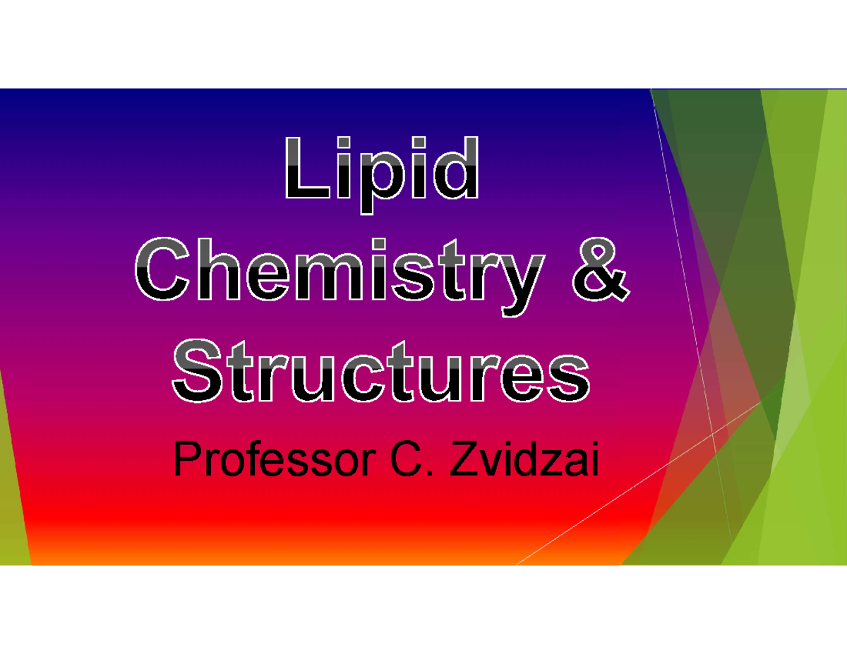 Lecture 4: Lipid Structures and Functions (Biological Functions of ...