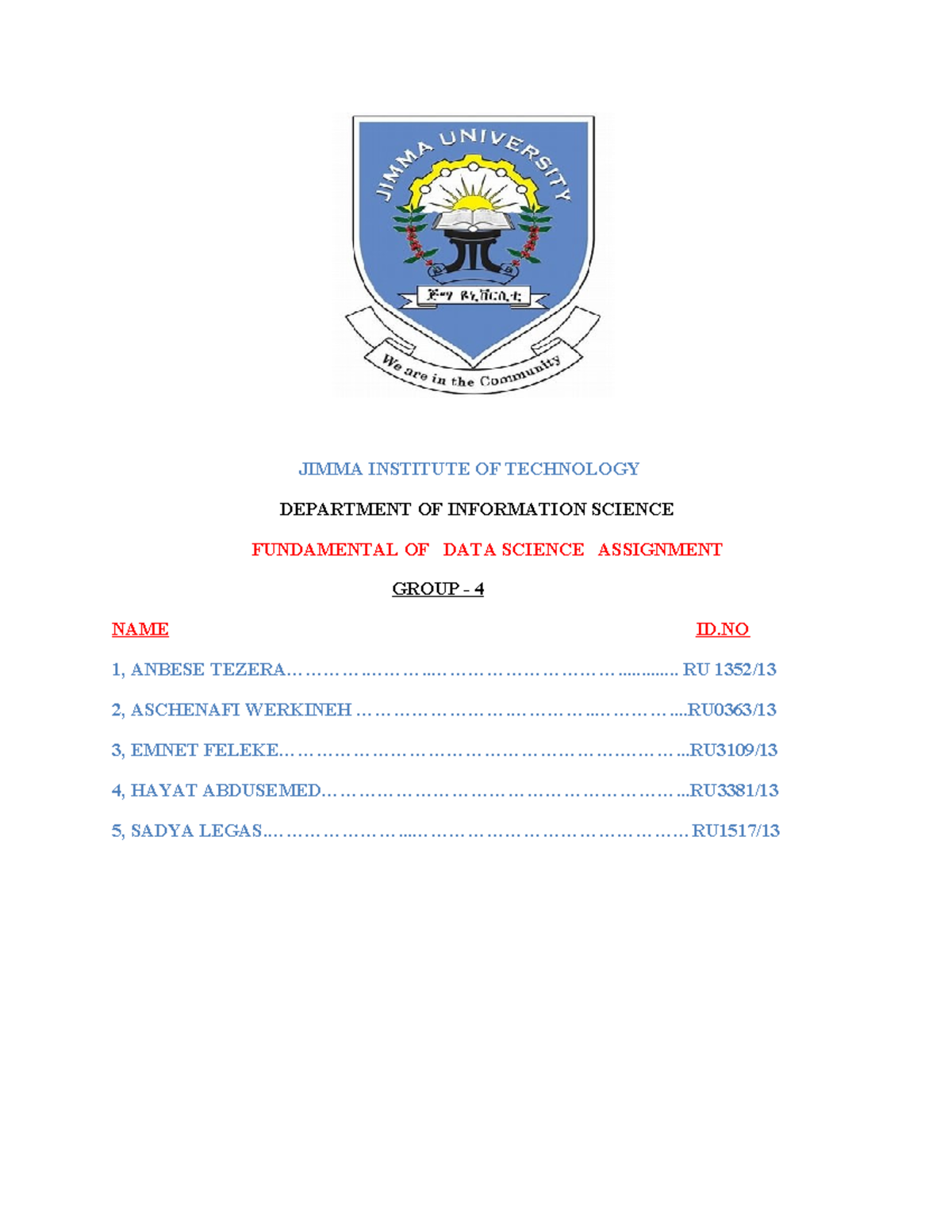 JIT INFO SCIENCE DATA SCIENCE ASSIGNMENT GROUP 4 OVERVIEW - Studocu