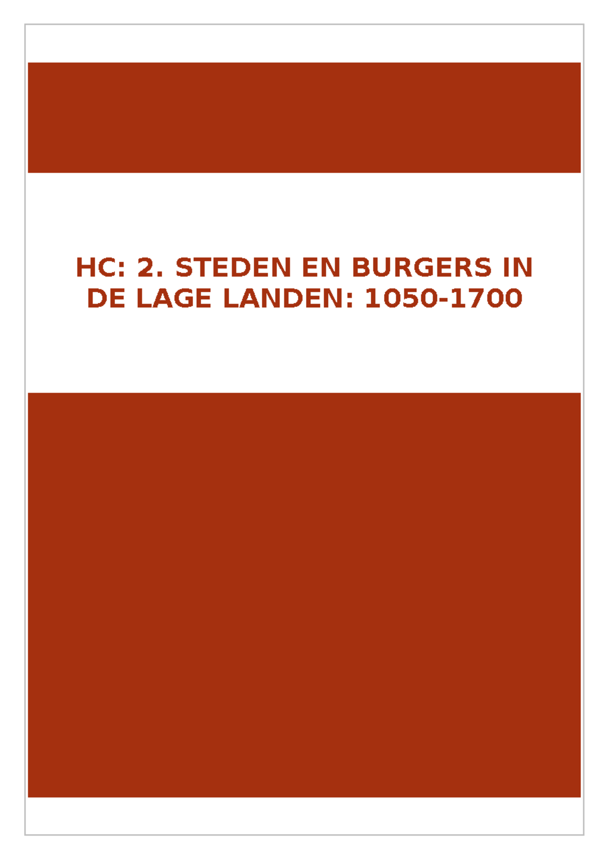 Historische context: lage landen - HC: 2. STEDEN EN BURGERS IN DE LAGE LANDEN: 1050- DE VRAGEN ...