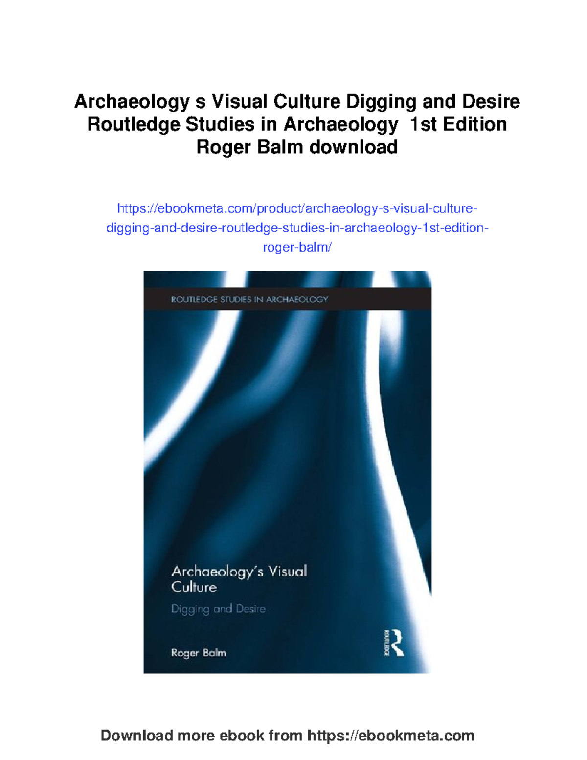 Visual culture: Digging and desire by Roger Balm - Routledge studies in ...