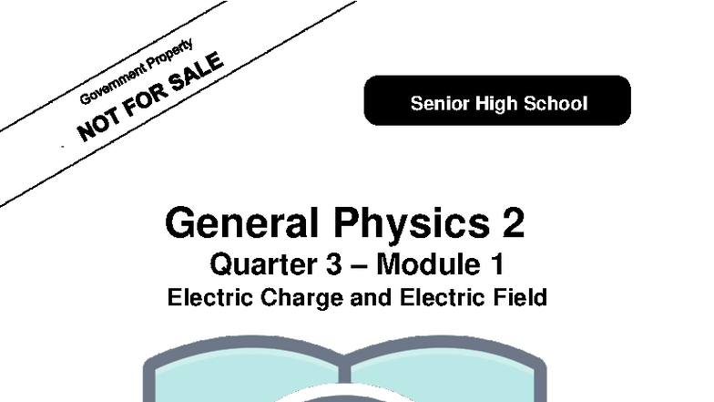 Gen Physics 2 - Q3 Mod 1: Electric Charge & Electric Field Notes - Studocu