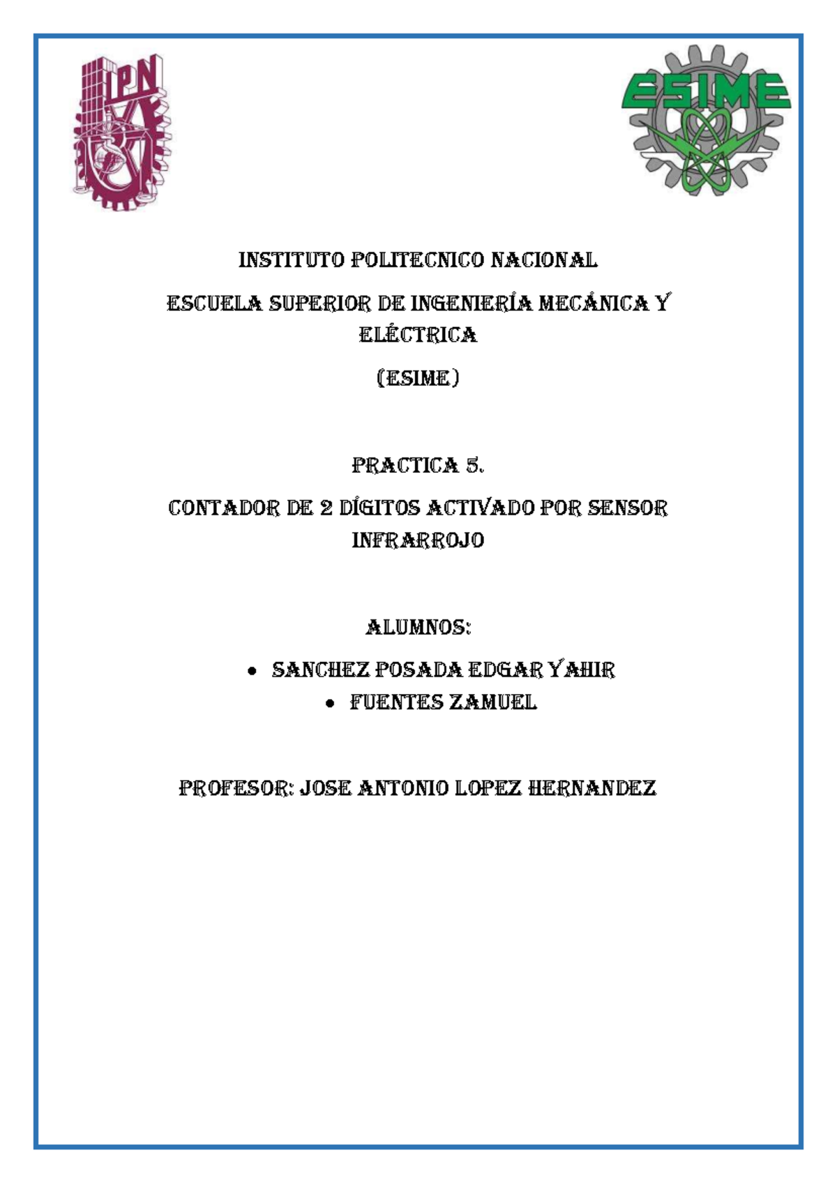 Práctica 5: Contador de 2 Dígitos con Sensor Infrarrojo - ESIME - Studocu