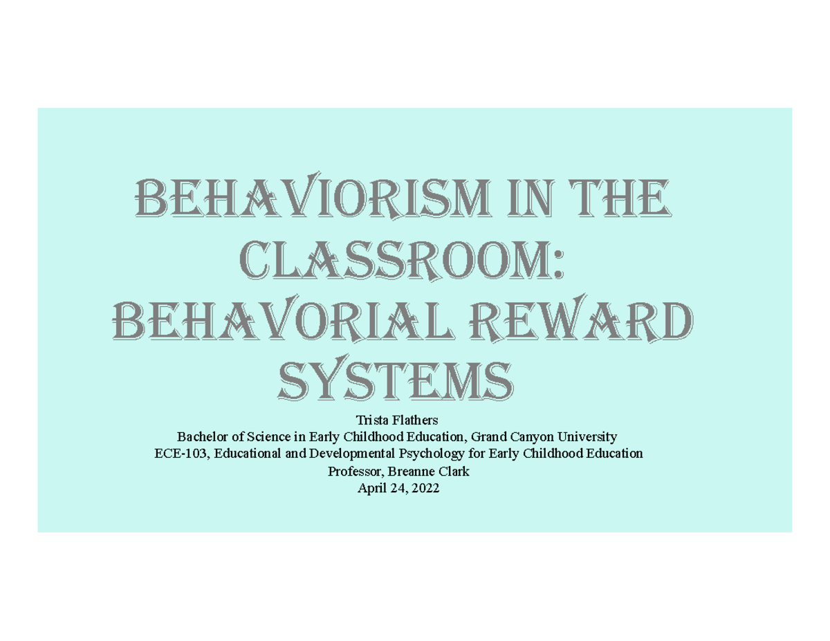 Behaviorism in the Classroom: Exploring Reward Systems - Trista ...