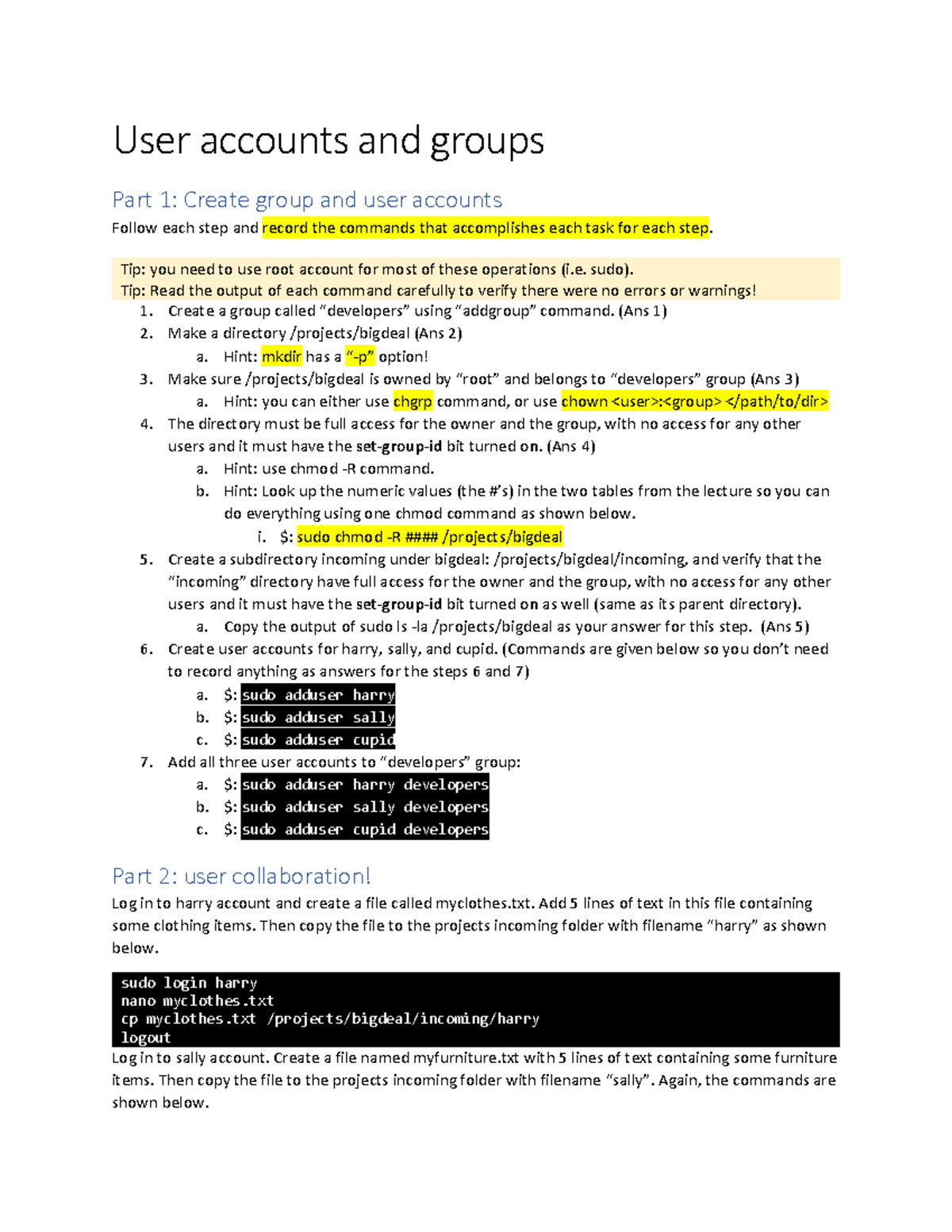 Assignment 6 - User accounts and groups - User accounts and groups Part 1: Create group and user ...