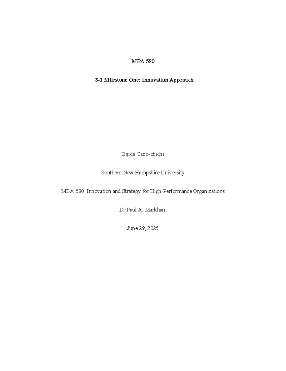 MBA 580 3-1 Milestone One: Strategic Innovation Approach Analysis - Studocu