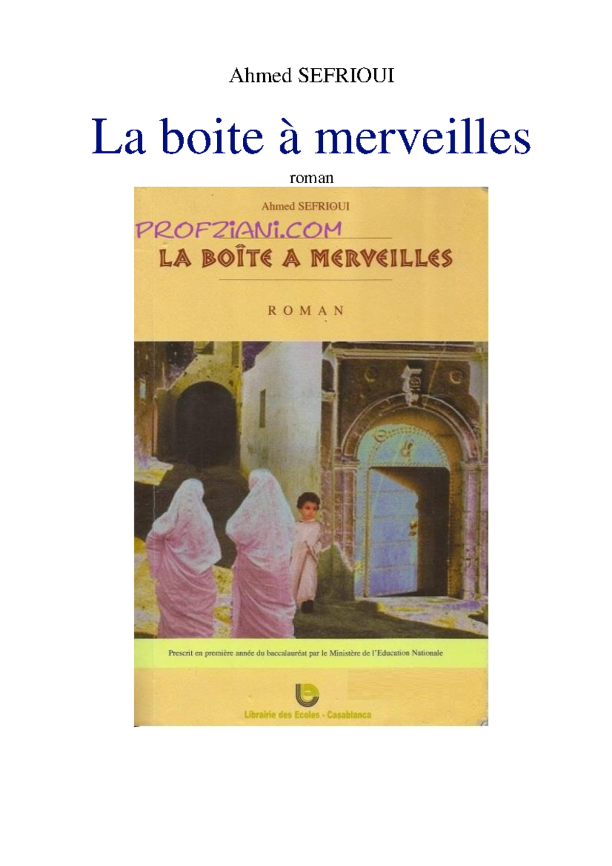 La boîte à merveilles - Roman de Ahmed SEFRIOUI, Chapitre I à II - Studocu