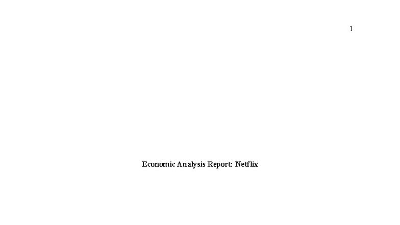 ECO 201: Economic Analysis Report on Netflix - Final Project - Studocu