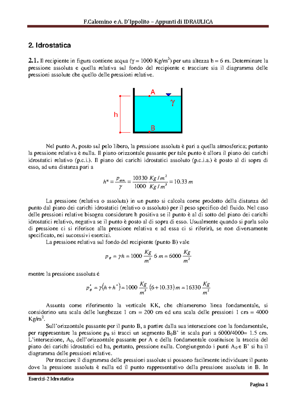 Esercizi 2- Idrostatica - Esercizi-2 Idrostatica 2. Idrostatica 2. Il recipiente in figura ...