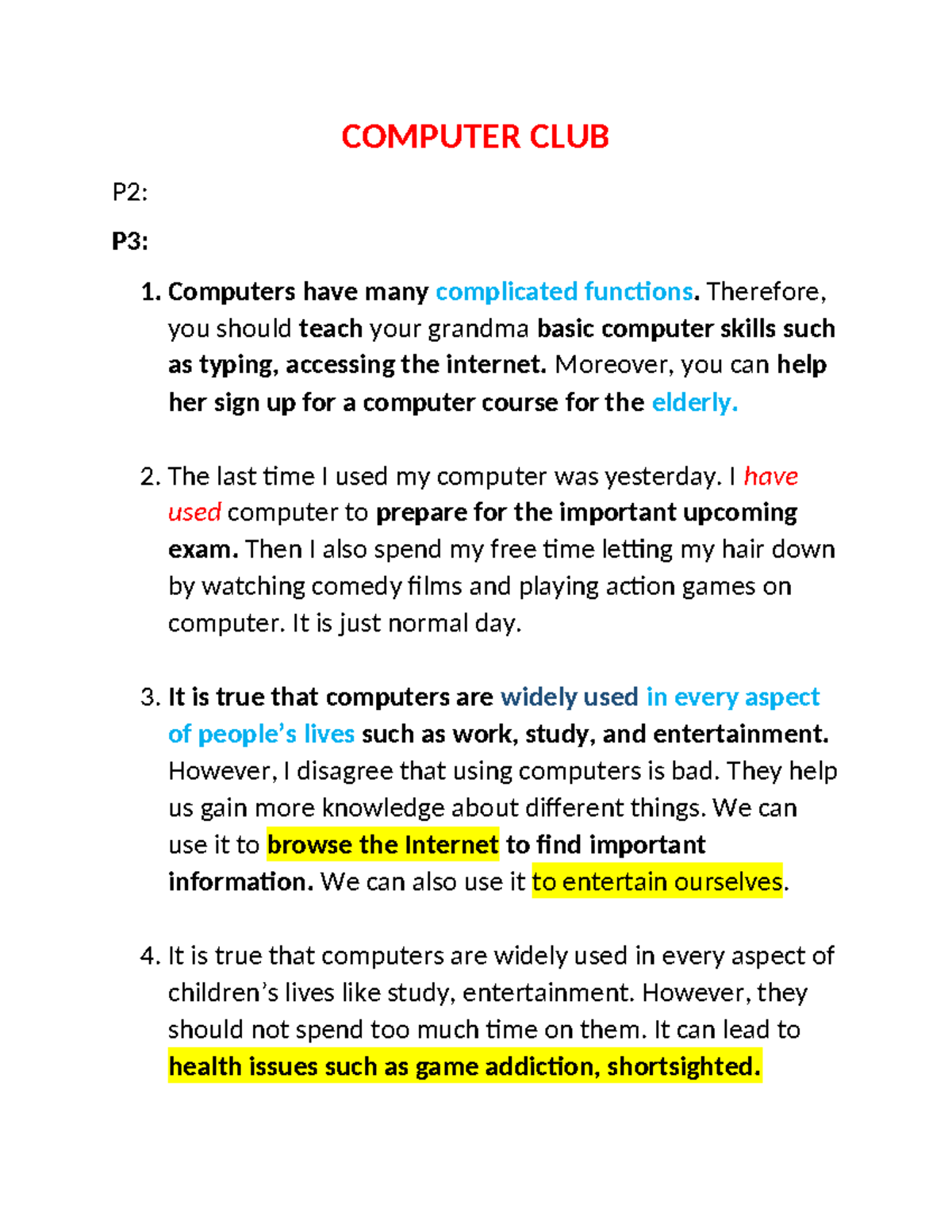 KEY Writing - .fffffff - COMPUTER CLUB P2: P3: 1. Computers have many ...