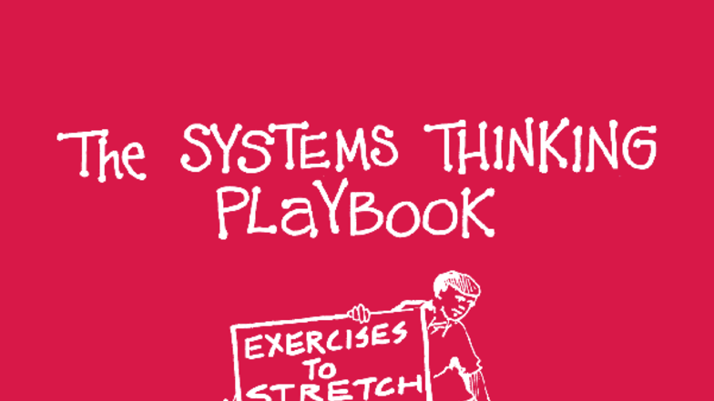 Systems Thinking Playbook: Exercises for Learning & Development - Studocu