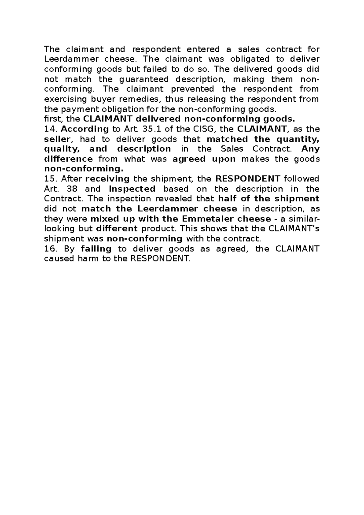 The claimant and respondent entered a sales contract for Leerdammer ...