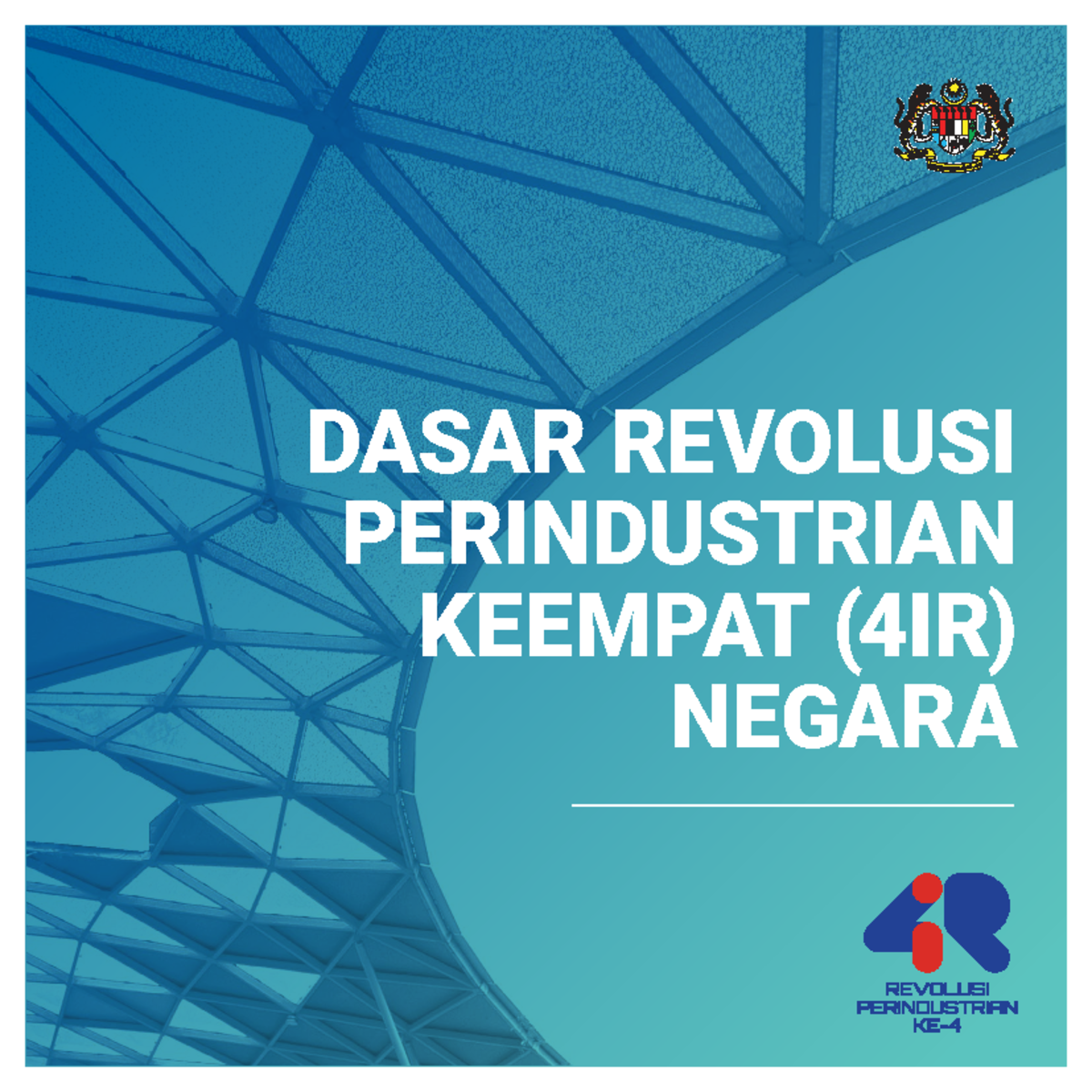 Dasar Revolusi Perindustrian KE 4: Panduan Transformasi Malaysia ke ...