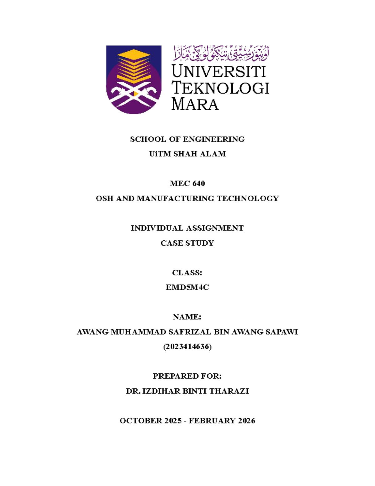 MEC 640 Case Study: OSH and Manufacturing Technology in Malacca - Studocu
