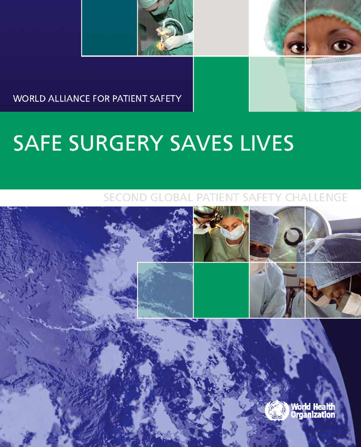 Safe Surgery Saves Lives: WHO's 2nd Global Patient Safety Challenge ...