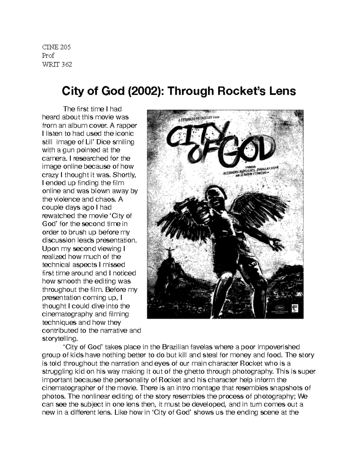 City of god - analysis of City of God - CINE 205 Prof WRIT 362 City of ...