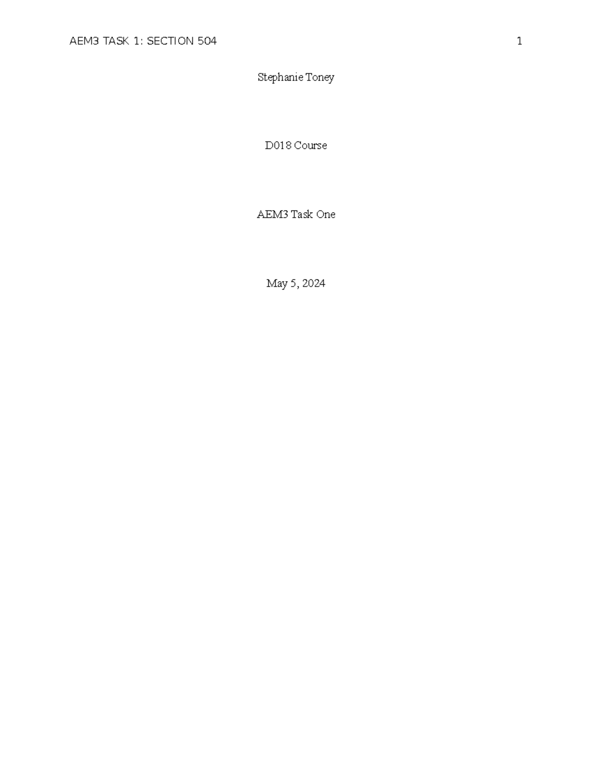 SToney D018 Task 1 - Task 1 - Stephanie Toney D018 Course AEM3 Task One ...