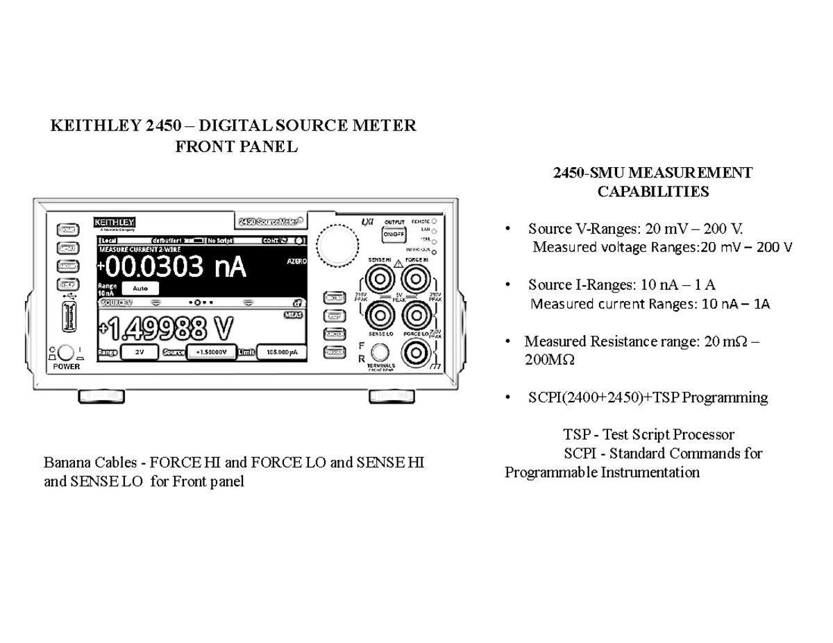 Keithley 2450 - it is for lab practice - 2450-SMU MEASUREMENT CAPABILITIES • Source V-Ranges: 20 ...