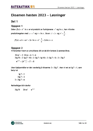 Eksamen R1 V 2024 Losninger - Eksamen våren 2024 – Løsninger Del 1 Oppgave 1 Vi ser at f er et ...