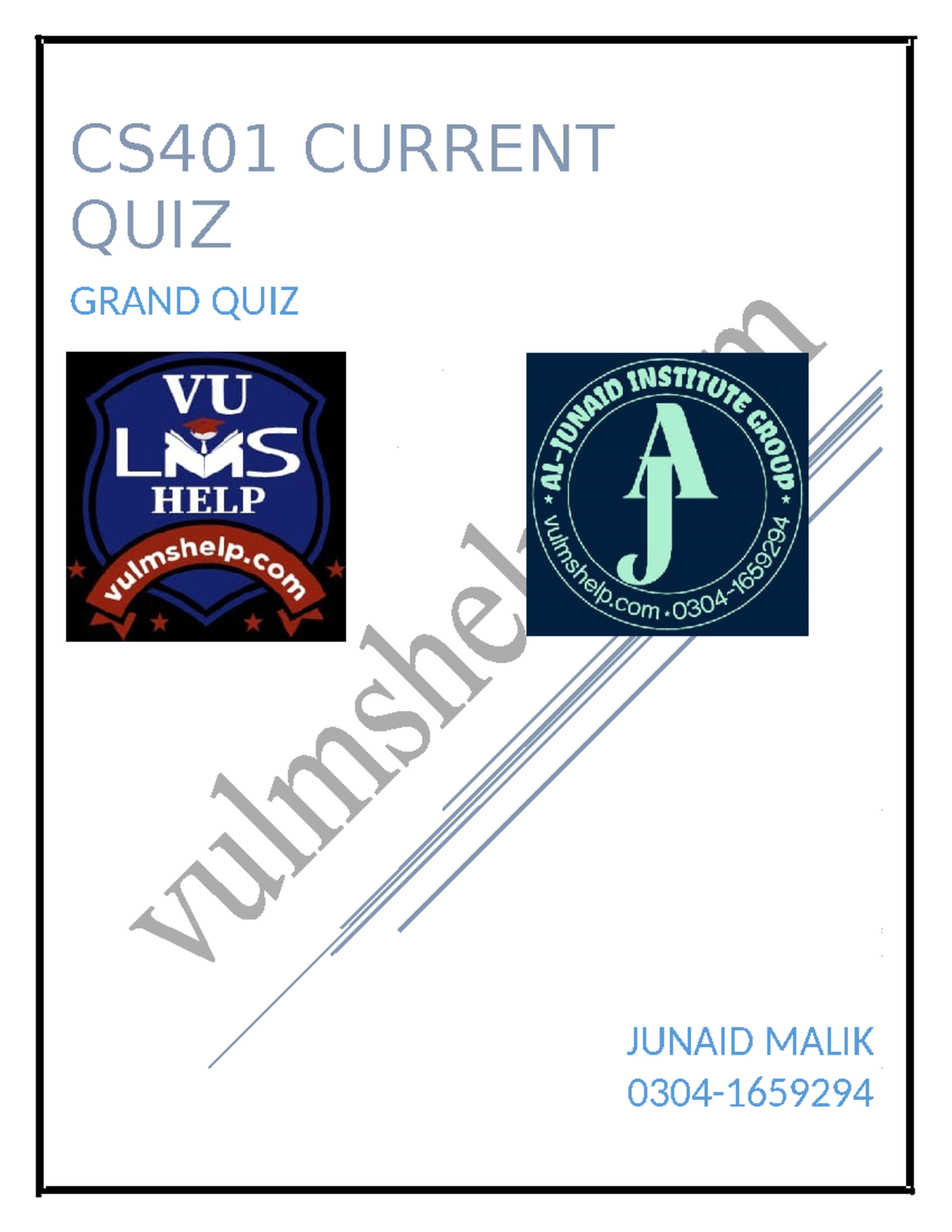 CS401 Today Grand Quiz 2021 BY Junaid - CS401 CURRENT QUIZ GRAND QUIZ JUNAID MALIK 0304- TODAY ...