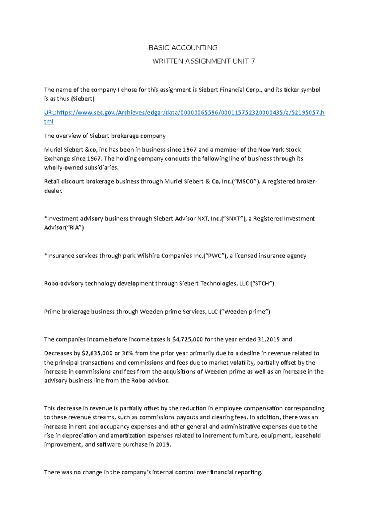 Basic Accounting 7 - Assignments are given for this course above in the ...