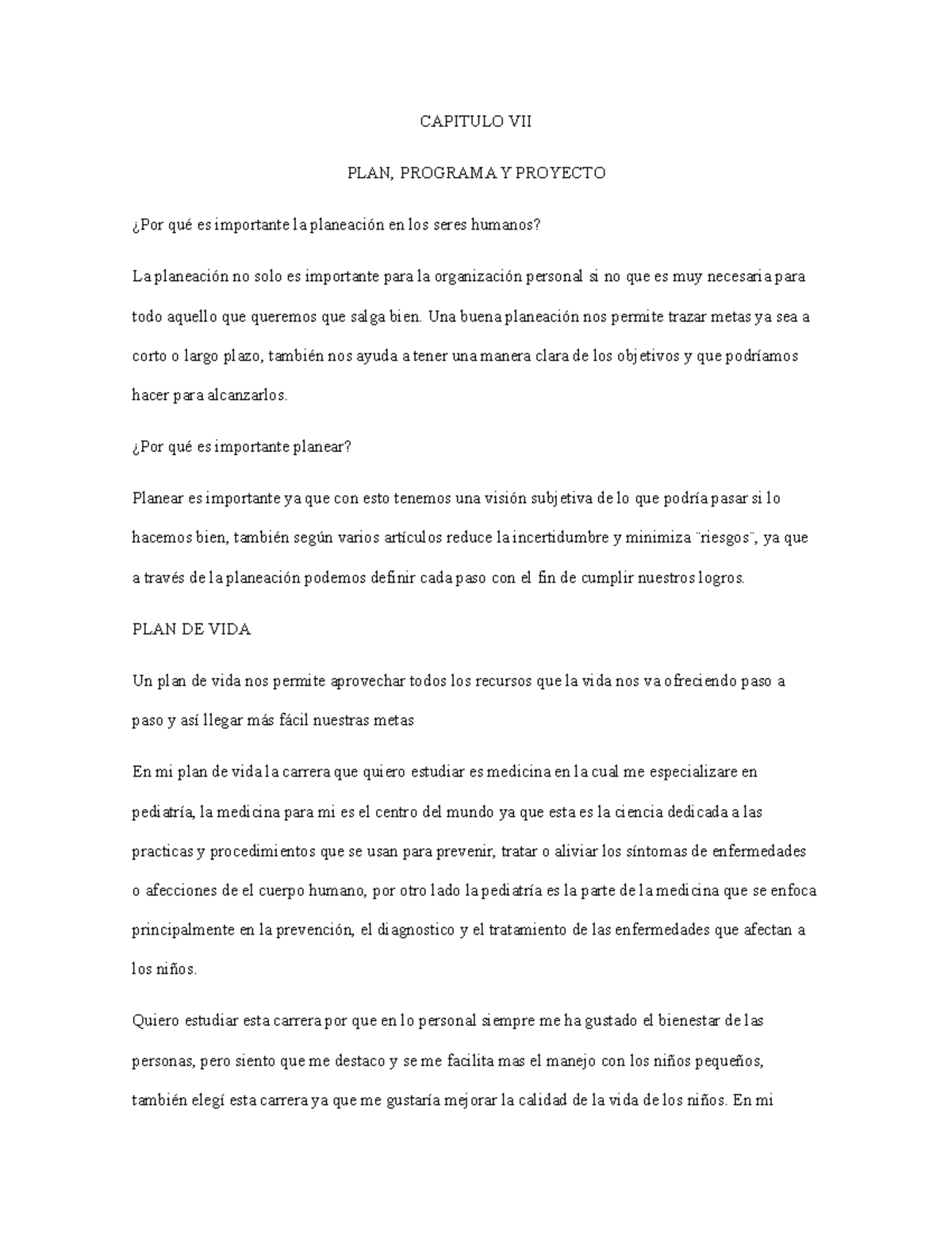 Capitulo VII - CAPITULO VII PLAN, PROGRAMA Y PROYECTO ¿Por qué es importante la planeación en ...